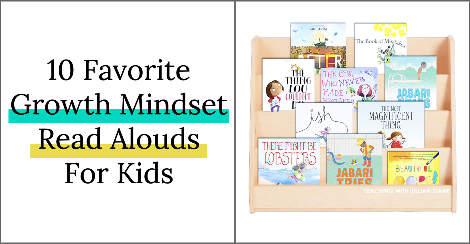 10 Growth Mindset Read Alouds For Kids