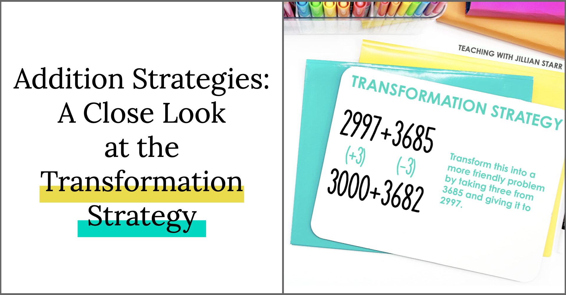 Top Addition Strategies: The Transformation Strategy - Teaching with ...